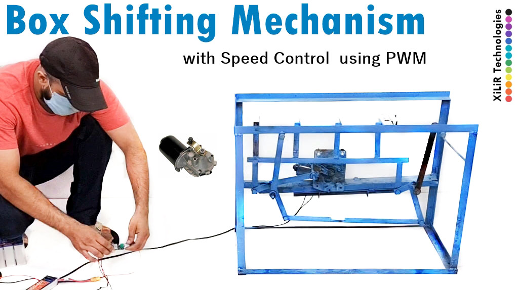 Box Shifting Mechanism with Speed Control using PWM - M.Tech B.Tech ...